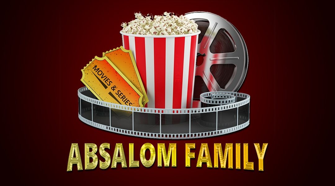 SINGLE MOVIE – Absalom Family